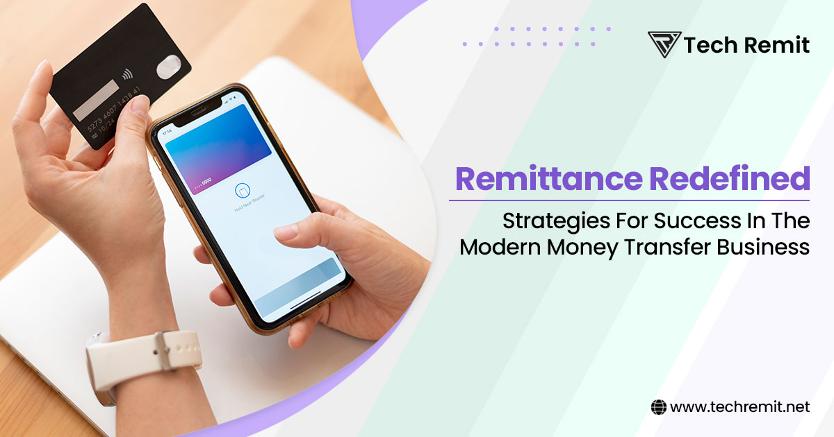 Strategies for Success in the Modern Money Transfer Business