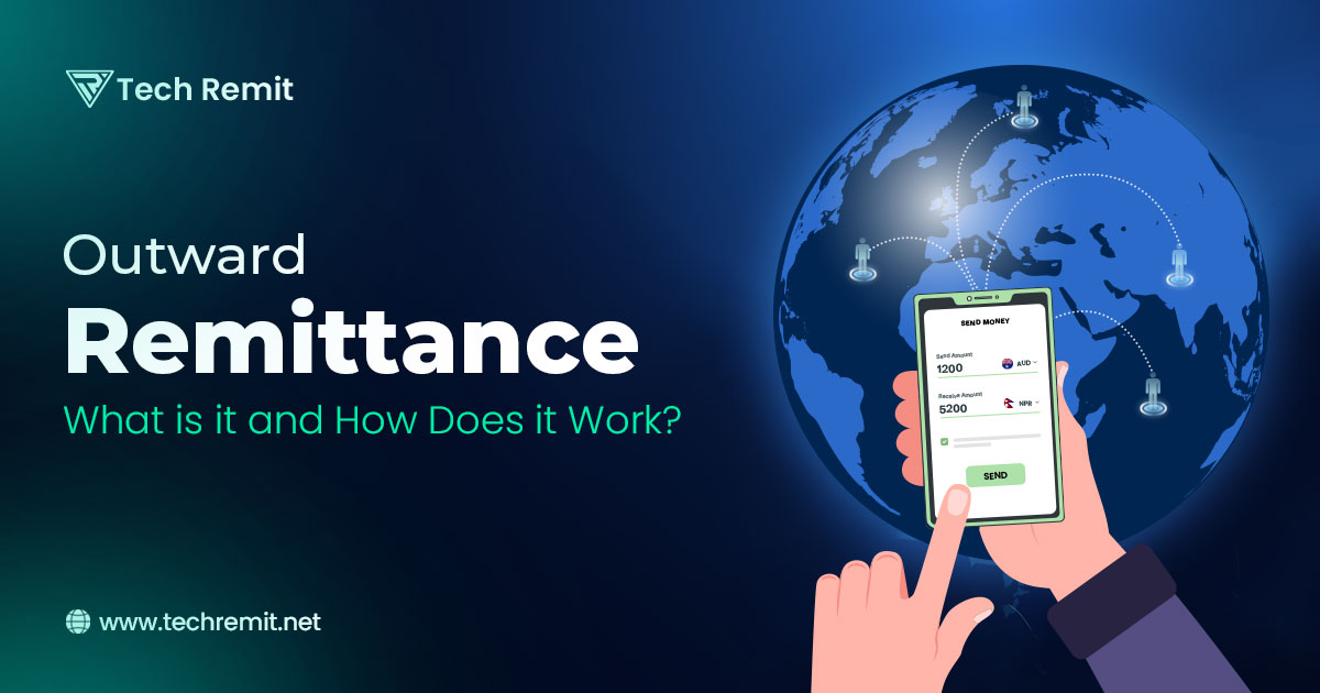 Outward Remittance: What is it and How Does it Work?